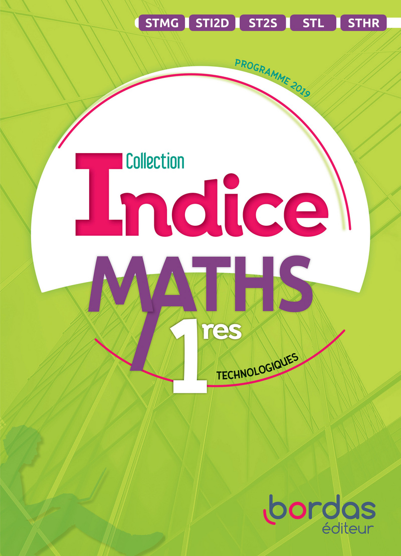 Indice Maths 1res voies technologiques * Manuel de l'élève (Ed. 2019 ...