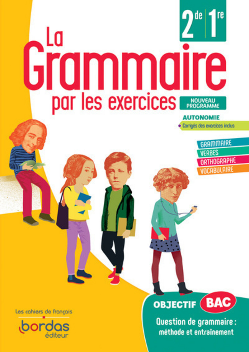 La Grammaire par les exercices 2de/1re * Cahier d'exercices (Ed. 2020 ...