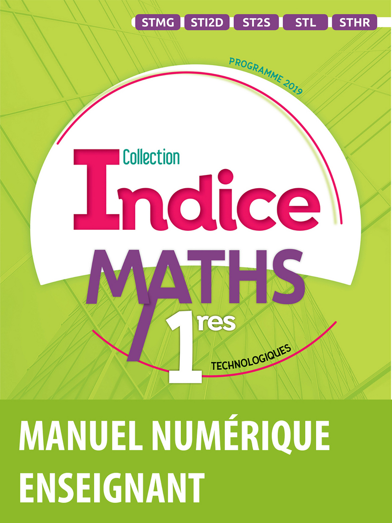 Indice Maths 1res voies technologiques * Manuel numérique enseignant ...