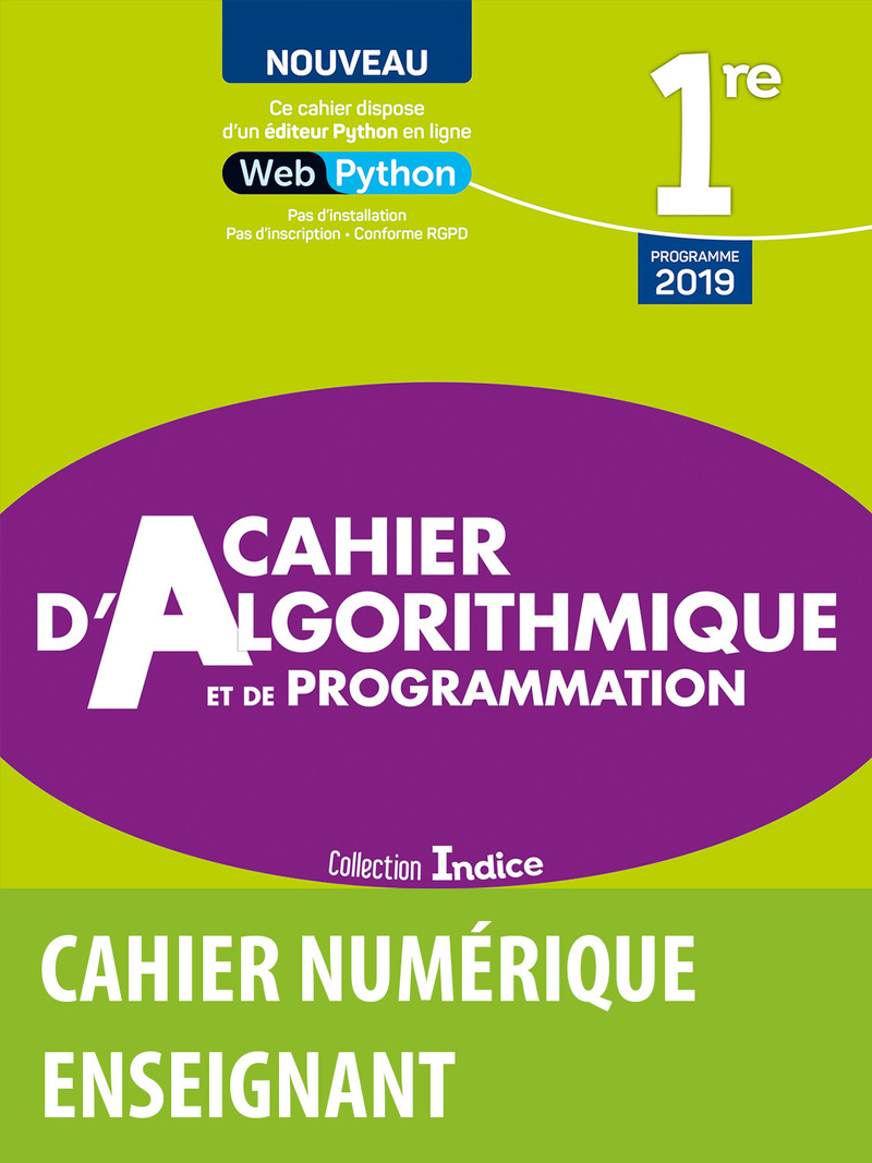 Cahier d'Algorithmique et de Programmation - Indice Maths 1re voie technologique * Cahier ...
