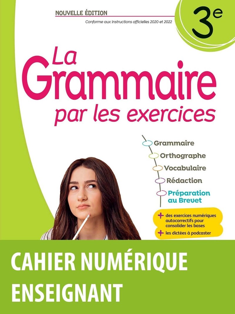 La Grammaire par les exercices 3e * Cahier numérique enseignant (Ed. 2023) | Bordas éditeur