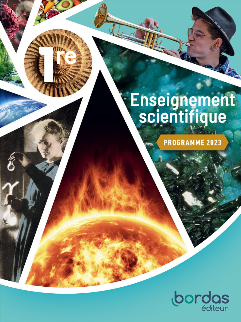 Enseignement Scientifique 1re * Manuel de l'élève (Ed. 2024) | Bordas éditeur