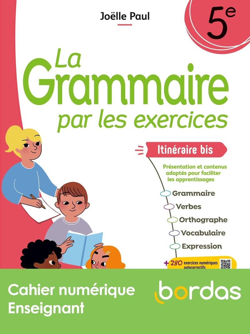 La Grammaire par les exercices 5e itinéraire bis * Cahier numérique ...