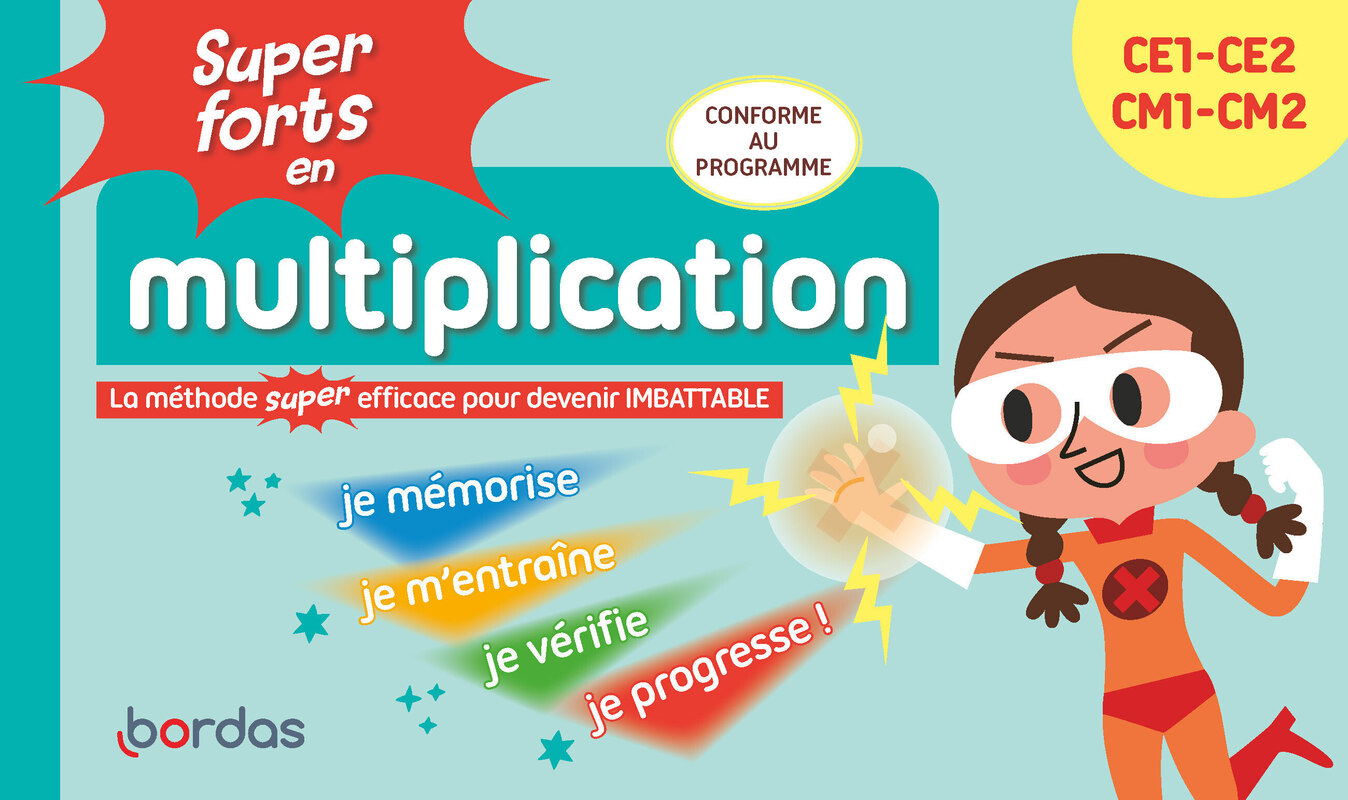 Super forts en multiplication du CE1 au CM2 - la méthode SUPER efficace ...
