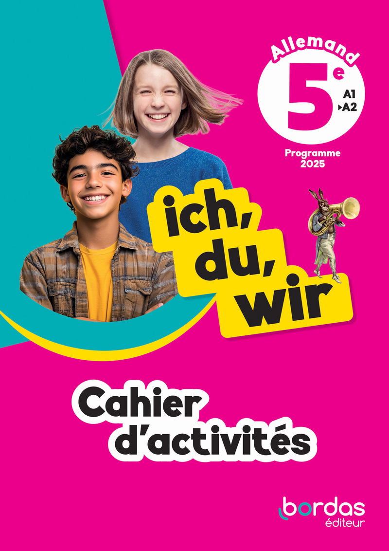 Ich, du, wir 5e * Cahier de l'élève (Ed. 2026) | Bordas éditeur