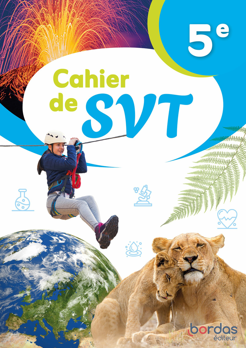 Cahier de SVT 5e * Cahier de l'élève (Ed. 2026) | Bordas éditeur