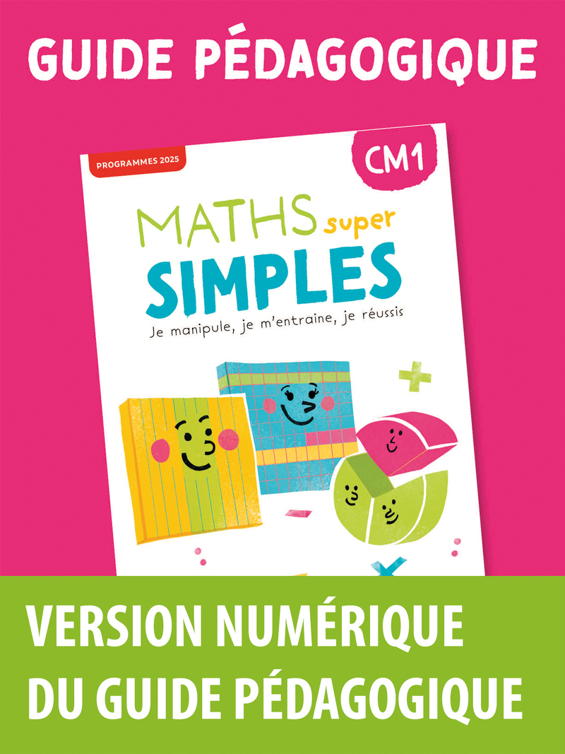 Maths super simples - CM1 * Guide pédagogique (Ed. 2026) | Bordas éditeur