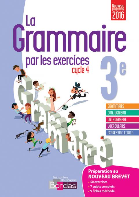 La Grammaire par les exercices 5e * Cahier d'exercices (Ed. 2021) | Bordas éditeur